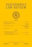 Vanderbilt Law Review《范德比尔特法律评论》_论文投稿-期刊选题-投稿选刊-万维学术！