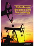 Petroleum Science and Technology《石油科学与技术》_论文投稿-期刊选题-投稿选刊-万维学术！