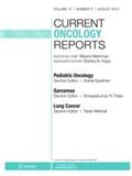 Current Oncology Reports《当代肿瘤学报告》_论文投稿-期刊选题-投稿选刊-万维学术！